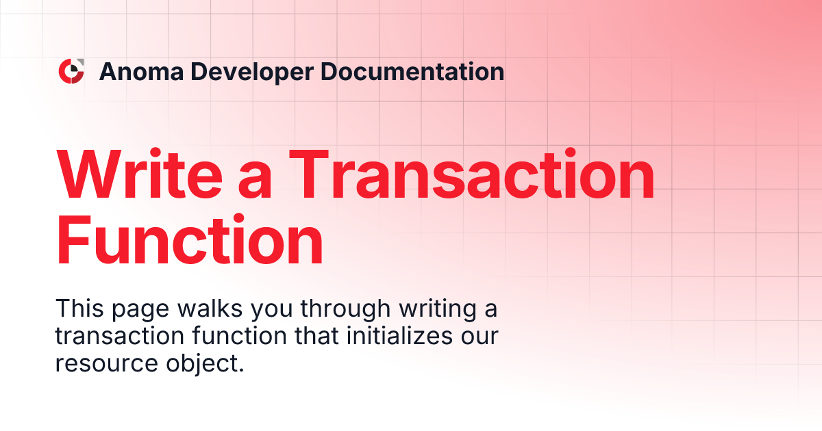 Write a Transaction Function | Anoma Developer Documentation